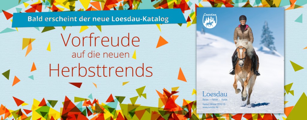 Vorfreude auf den neuen Loesdau Katalog!